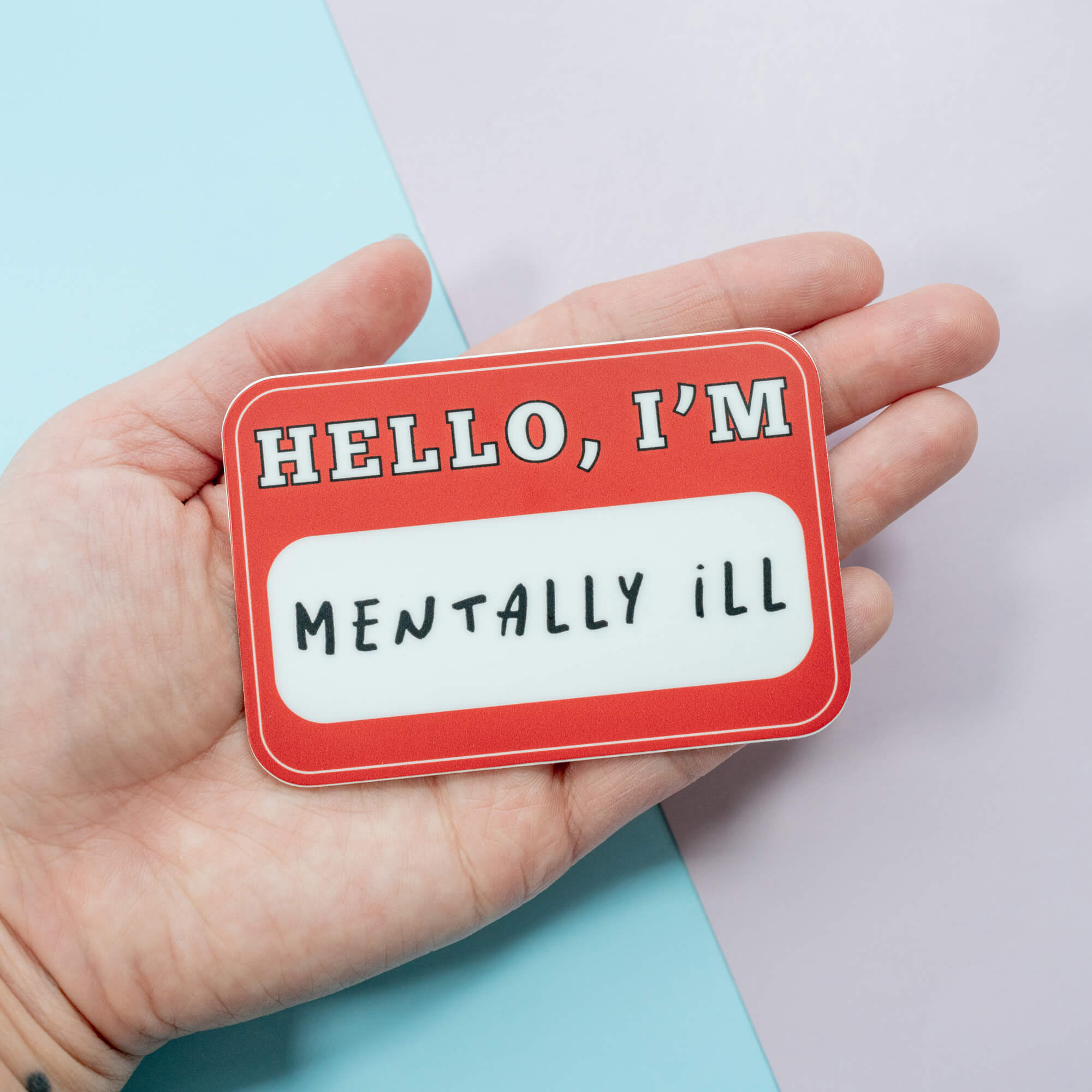 Hello I'm Mentally Ill Name Tag Vinyl Stickers – Moonmoli