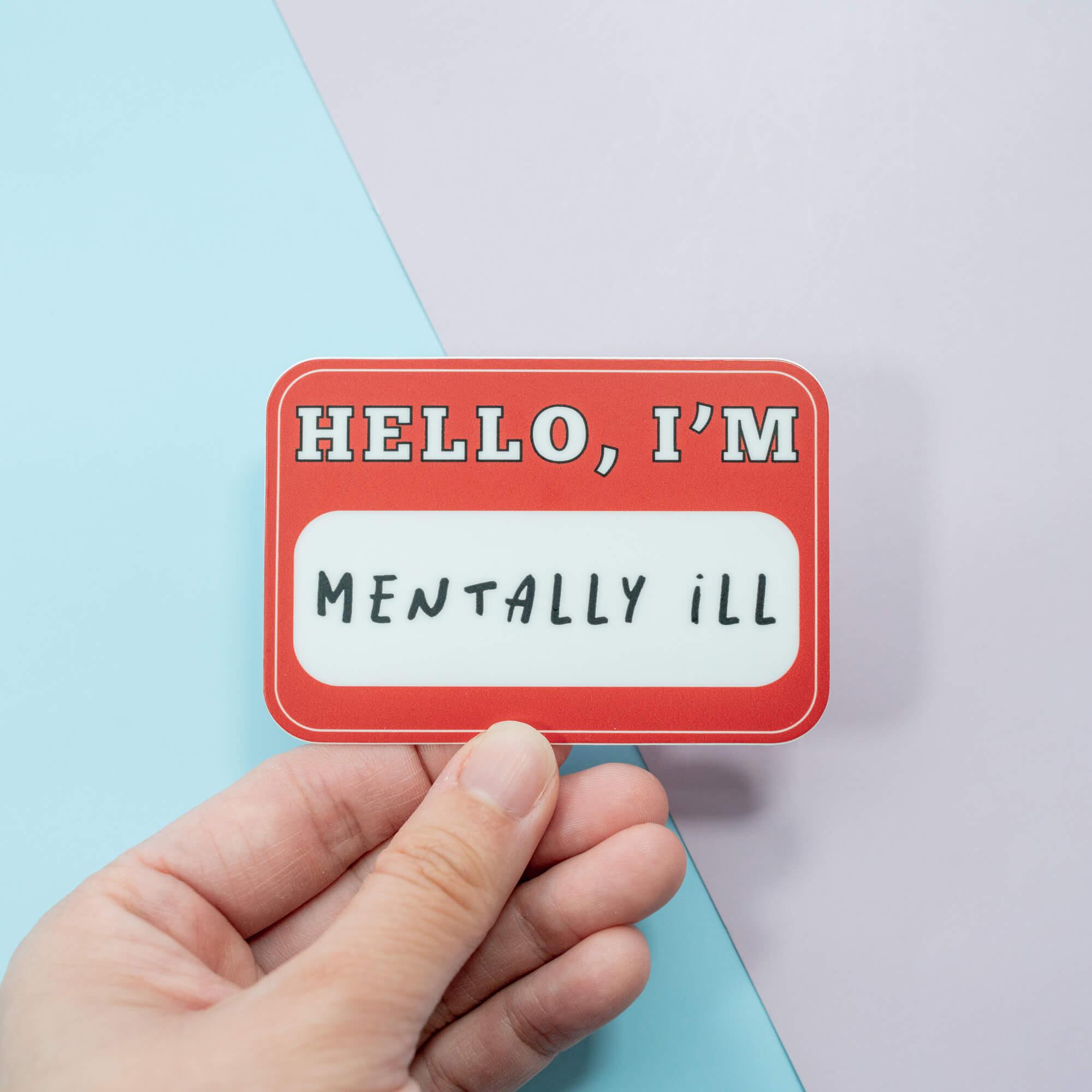 Hello I'm Mentally Ill Name Tag Vinyl Stickers – Moonmoli