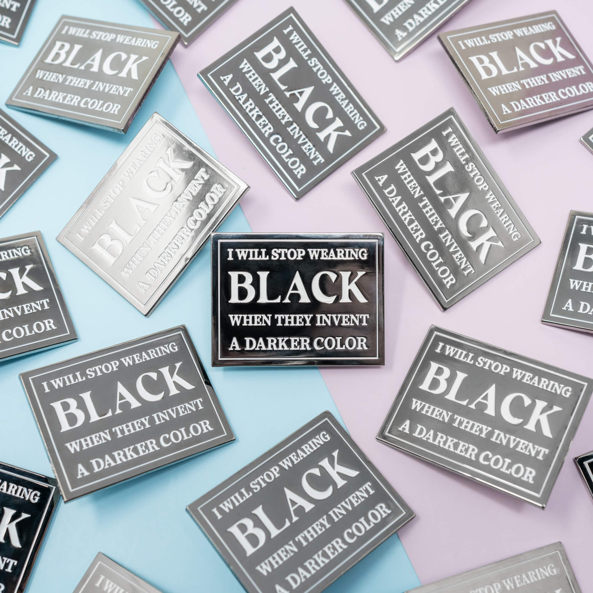 I Will Stop Wearing Black When They Invent a Darker Color Enamel Pin ...