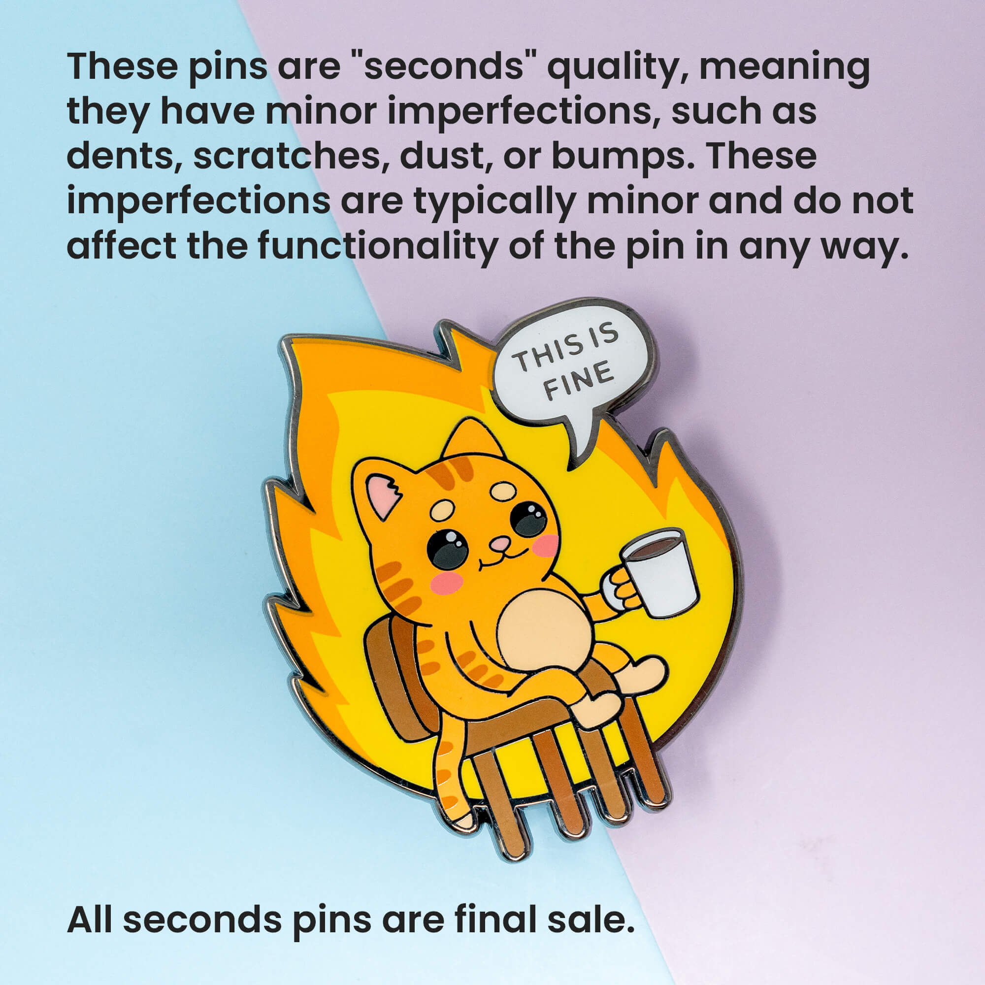 Funny Cat Meme This is Fine Enamel Pin, Seconds Sale – Moonmoli